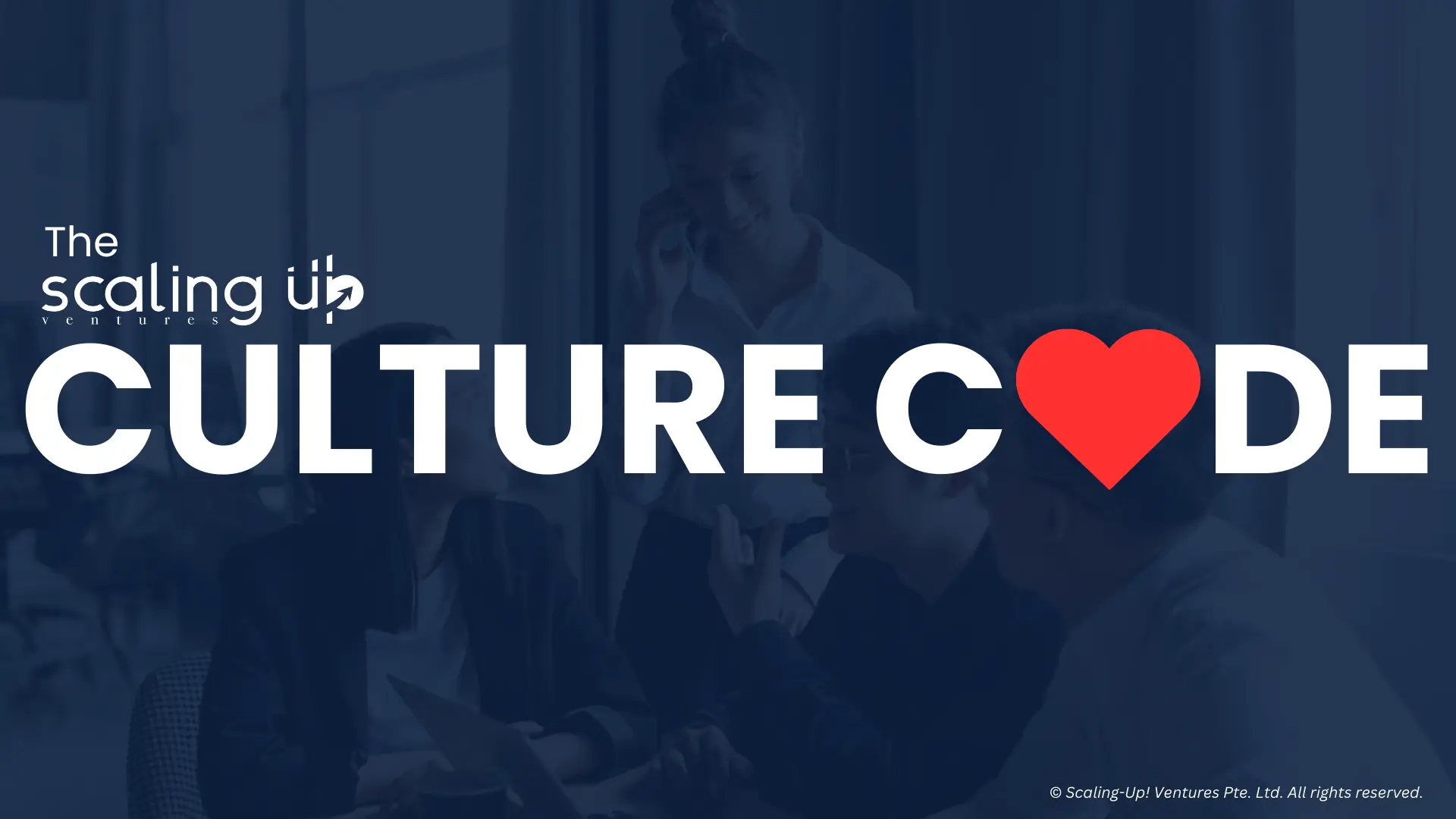 Scaling-Up! Culture Code